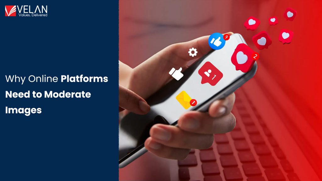 Automated Image Moderation: Why Online Platforms Need It?