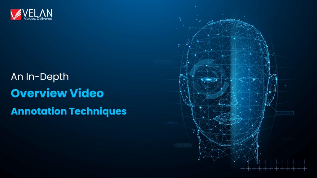 Video Annotation Techniques & Video Annotation Services