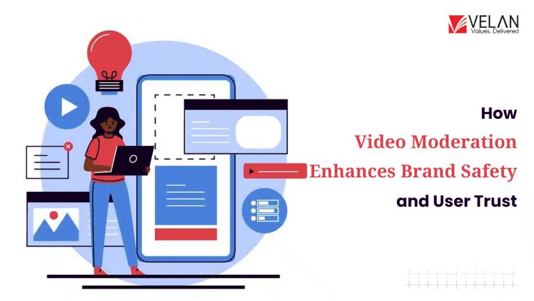 How video content moderation builds brand safety and user trust?